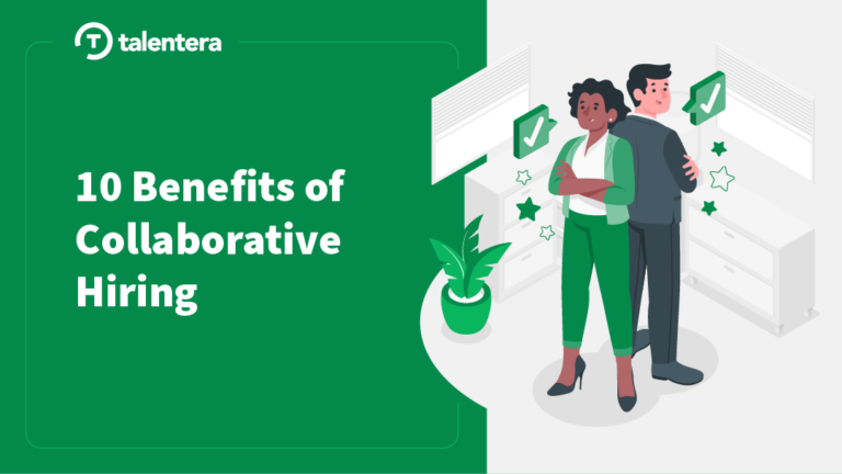 10 Benefits of Collaborative Hiring - Talentera